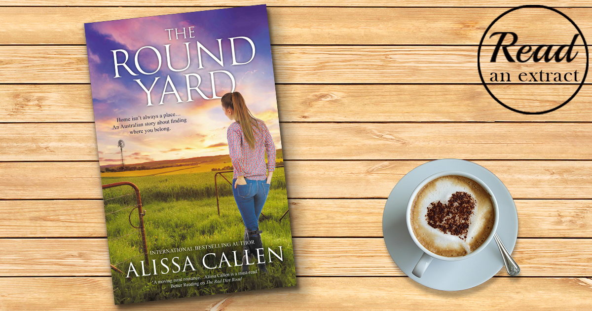 Read an Extract: The Round Yard by Alissa Callen - Romance.com.au
