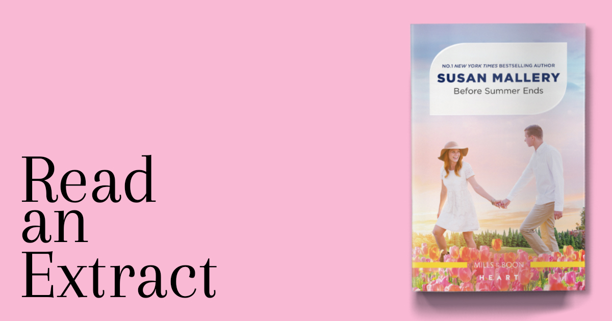 Read a Sneak Peek from Before Summer Ends by Susan Mallery! - Romance ...